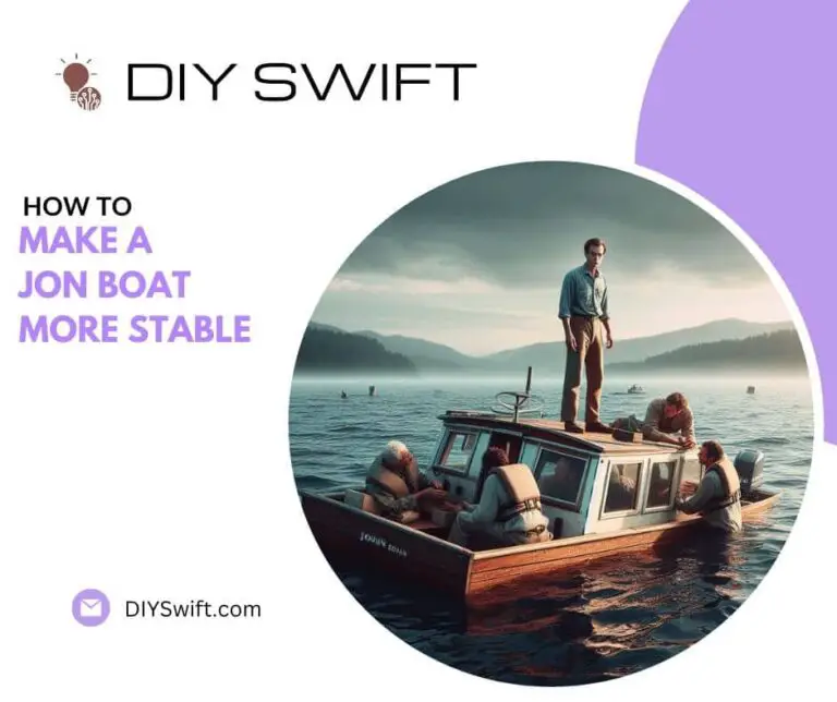 How To Make A Jon Boat More Stable - Best Guide Of 2025